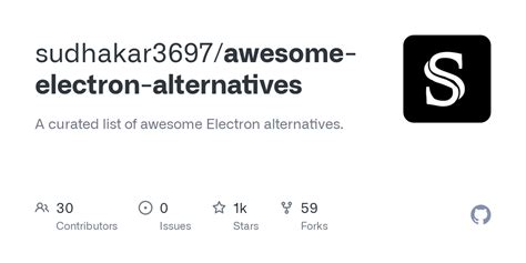 Github Sudhakar3697 Awesome Electron Alternatives A Curated List Of Awesome Electron