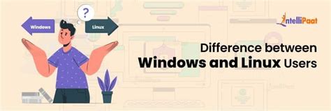 Linux Vs Windows Which Operating System Is Best