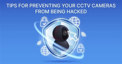 Tips For Preventing Cctv Camera Hacking CCTV
