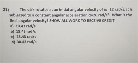 The Disk Rotates At An Initial Angular Velocity Chegg