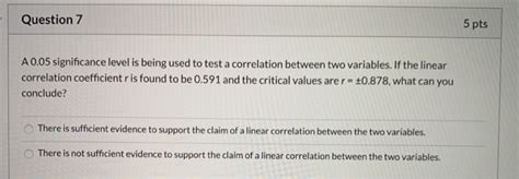 solved question 7 5 pts a 0 05 significance level is being