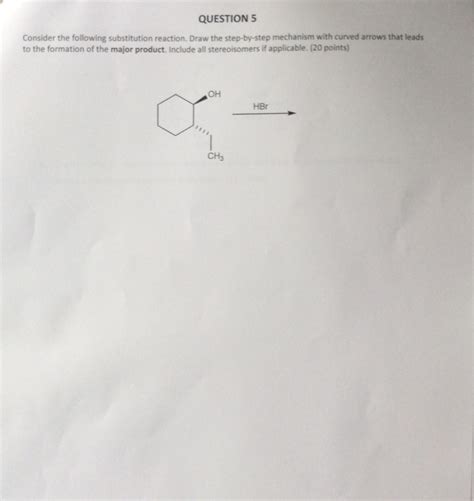 Solved Consider The Following Substitution Reaction Draw The