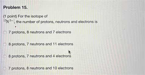 Solved Problem 15 1 ﻿point ﻿for The Isotope Of ﻿the