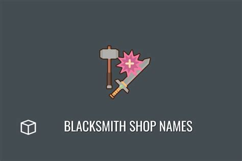 1250 Blacksmith Shop Names To Name Your Business Programming Cube