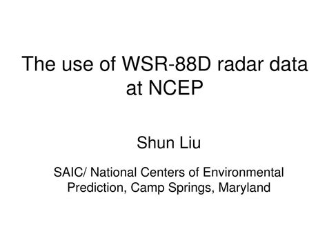 PPT The Use Of WSR D Radar Data At NCEP PowerPoint Presentation Free Download ID