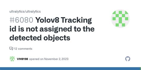 Yolov8 Tracking Id Is Not Assigned To The Detected Objects · Issue