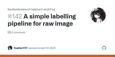 A Simple Labelling Pipeline For Raw Image Issue Facebookresearch Segment Anything GitHub