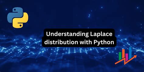 laplace distribution in python [with examples] askpython