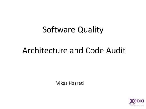 Software Quality Architecture And Code Audit Ppt