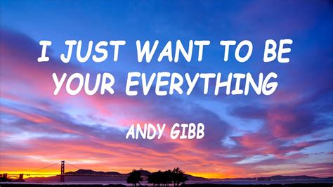 Andy Gibb I Just Want To Be Your Everything Lyrics YouTube