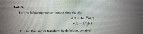 Solved Task For The Following Two Continuous Time Chegg