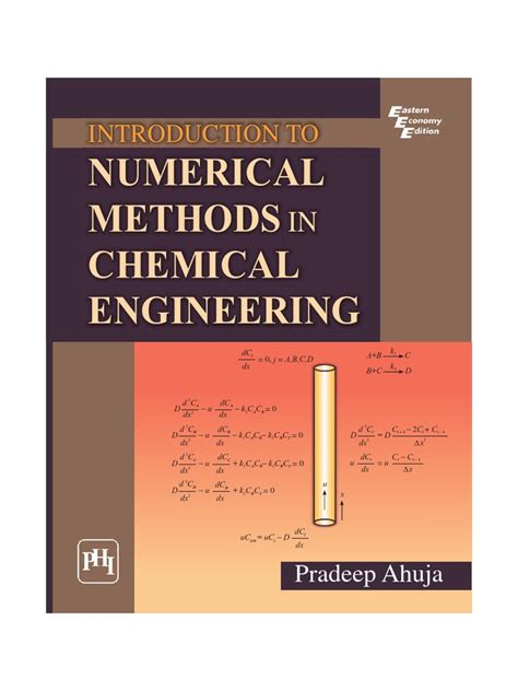 Introduction To Numerical Methods In Chemical Engineering Pradeep Ahuja Phi Learning India 2010