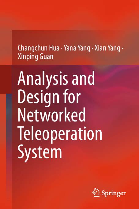 Pdf Analysis And Design For Networked Teleoperation System