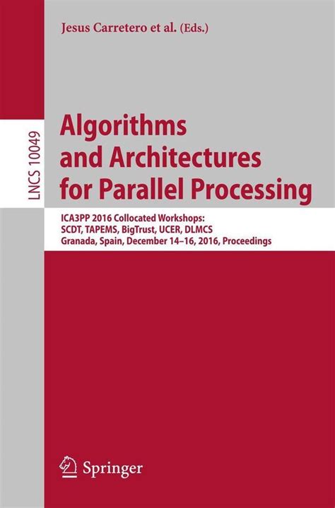 Lecture Notes In Computer Science 10049 Algorithms And Architectures