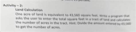 Solved Activity 2 Land Calculation One Acre Of Land Is