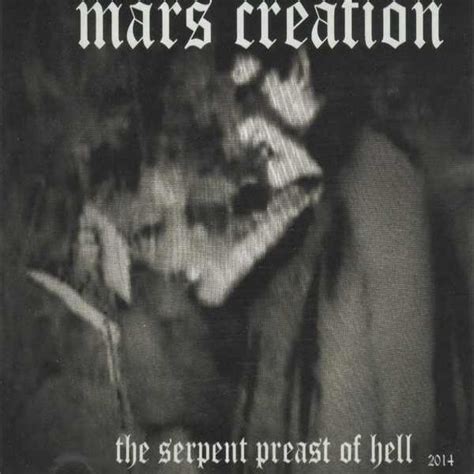 Mars Creation The Serpent Priest Of Hell 2014