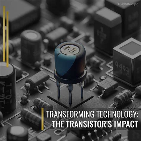 Celebrating The Transistor Revolution Ashish Labade Vegan Posted On