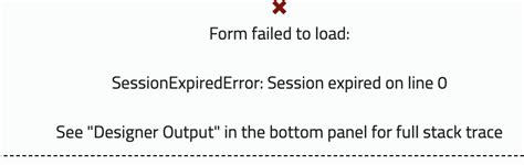 Form Failed To Load In Designer With A Sessionexpirederror Anvil Qanda