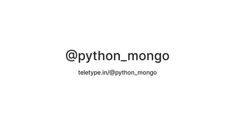 Pythonmongo — Teletype