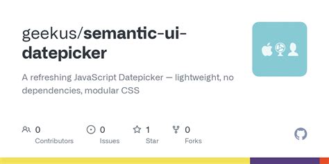 GitHub Geekus Semantic Ui Datepicker A Refreshing JavaScript Datepicker Lightweight No
