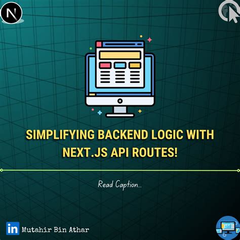 mutahir bin athar on linkedin nextjs apiroutes webdevelopment