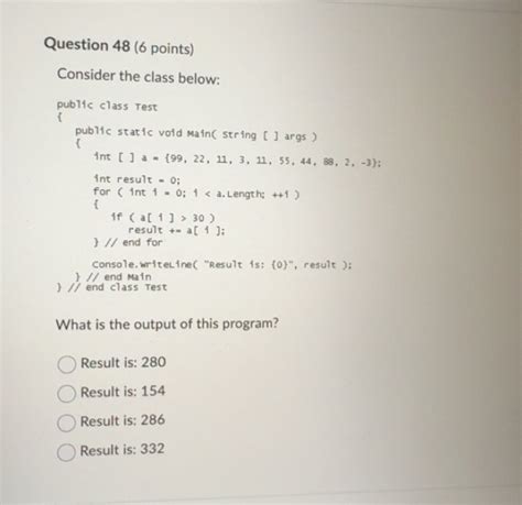 Solved Consider The Class Below Public Class Test Public Static Void