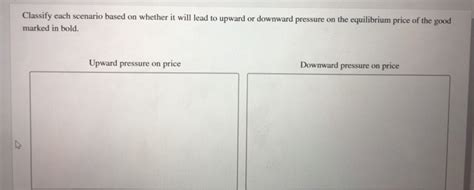 solved classify each scenario based on whether it will lead