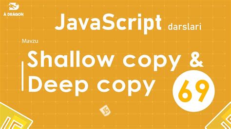 069 Shallow Copy And Deep Copy Javascript Darslari Ozbek Tilida Javascript Amaliyot Youtube