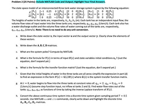 problem 2 25 points include matlab code and output highlight your final
