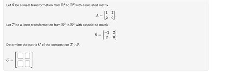 Solved Let S ﻿be A Linear Transformation From R2 ﻿to R2