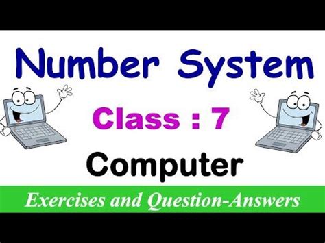 Number System Lesson EXERCISES Class 7 Computer Question And Answers Number System Quiz