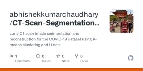 Github Abhishekkumarchaudharyct Scan Segmentation And Reconstruction