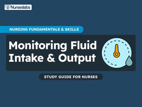 Monitoring Fluid Intake And Output Iando Nurseslabs