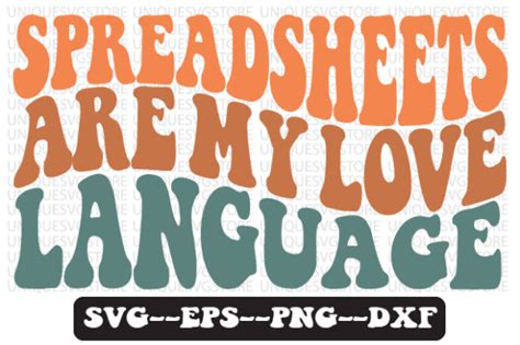 Spreadsheets Are My Love Language Svg Graphic By Uniquesvgstore · Creative Fabrica