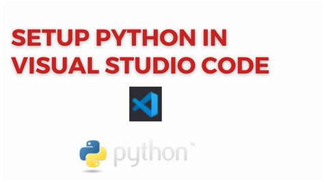 How To Configure Visual Studio Code For Python Development Kodeao