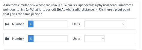 Solved A Uniform Circular Disk Whose Radius R Is Cm Is Chegg