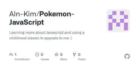 Github Aln Kim Pokemon Javascript Learning More About Javascript And