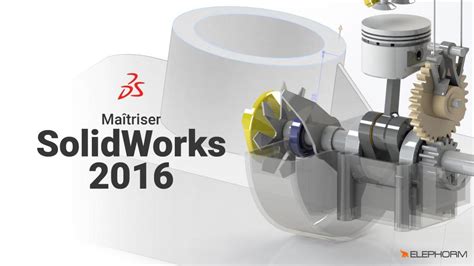 Maîtriser Solidworks 2016 Exercices Pratiques