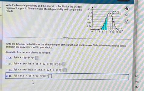 Solved Write The Binomial Probability And The Normal Chegg