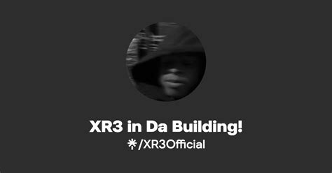 Xr3 In Da Building Instagram Tiktok Linktree
