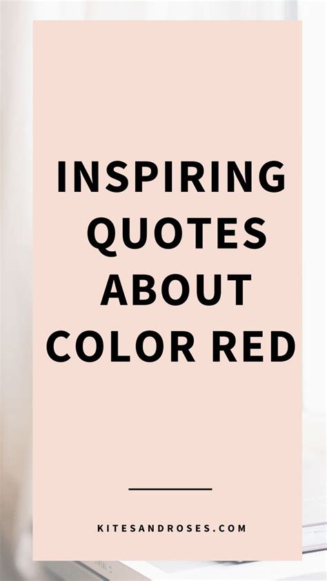 21 Red Color Quotes Thatll Inspire Your Aesthetic Kites And Roses