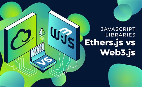 Javascript Libraries Ethersjs Vs Web3js Moralis Apis