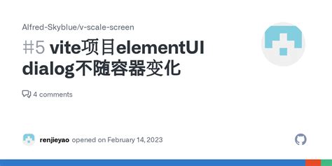 Vite项目elementui Dialog不随容器变化 · Issue 5 · Alfred Skybluev Scale Screen