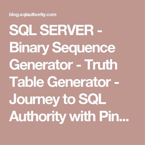 Sql Server Binary Sequence Generator Truth Table Generator