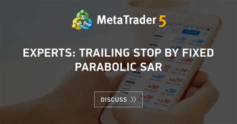 Experts Trailing Stop By Fixed Parabolic Sar Articles Library Comments Mql5 Programming Forum