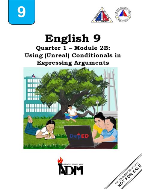English 9 Quarter 1 Module 2b Using Unreal Conditionals In Expressing Arguments Pdf