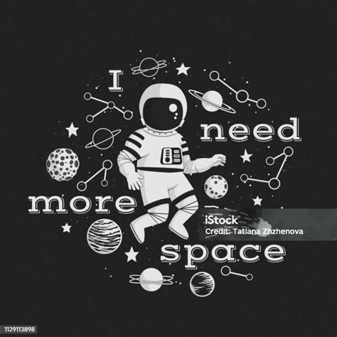 나는 더 많은 공간 벡터 일러스트 레이 션 포스터 T셔츠 디자인을 필요로 한다 흑백 만화 행성 혜성 별과 어두운 배경에 별자리와 우주 비행사 T 셔츠에 대한 스톡 벡터 아트