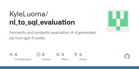 Github Kyleluomanltosqlevaluation Semantic And Syntactic