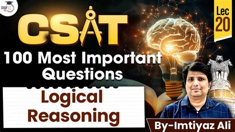 Upsc Csat Most Important Questions Logical Reasoning Lec 20 Youtube