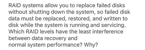 Solved Raid Systems Allow You To Replace Failed Disks
